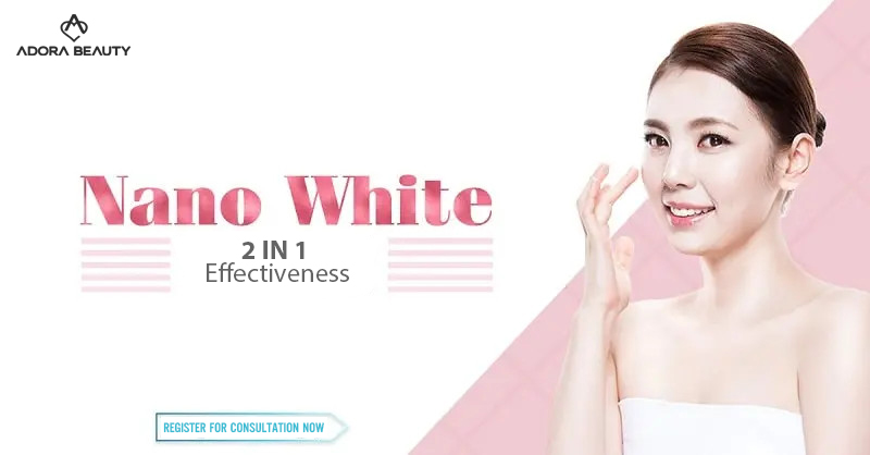NANO WHITE - THE BRIGHT MOON TURNED ON - ADORA BEAUTY CLINIC